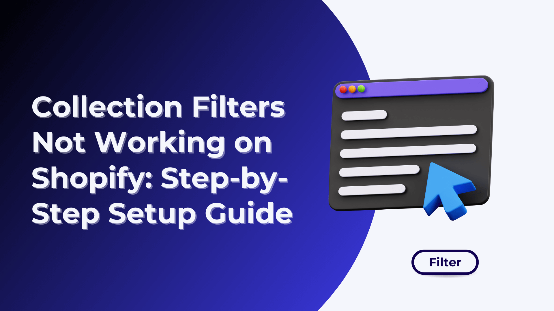 Collection Filters Not Working on Shopify: Step-by-Step Setup Guide